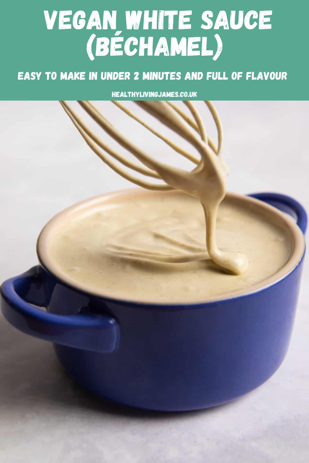 Vegan White Sauce (Bechamel) - Healthy Living James