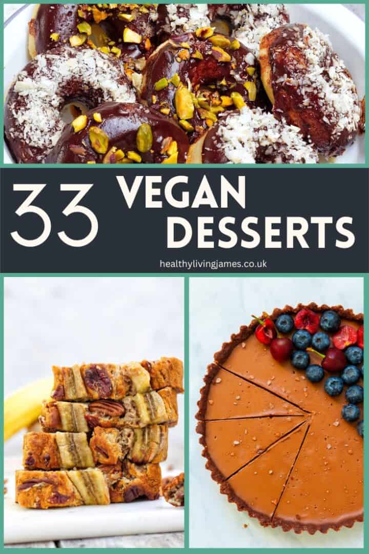 33 Vegan Desserts (Easy to make) - Healthy Living James