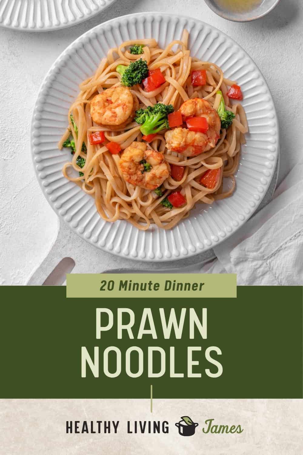 Easy Prawn Noodles (in 15 minutes!) - Healthy Living James