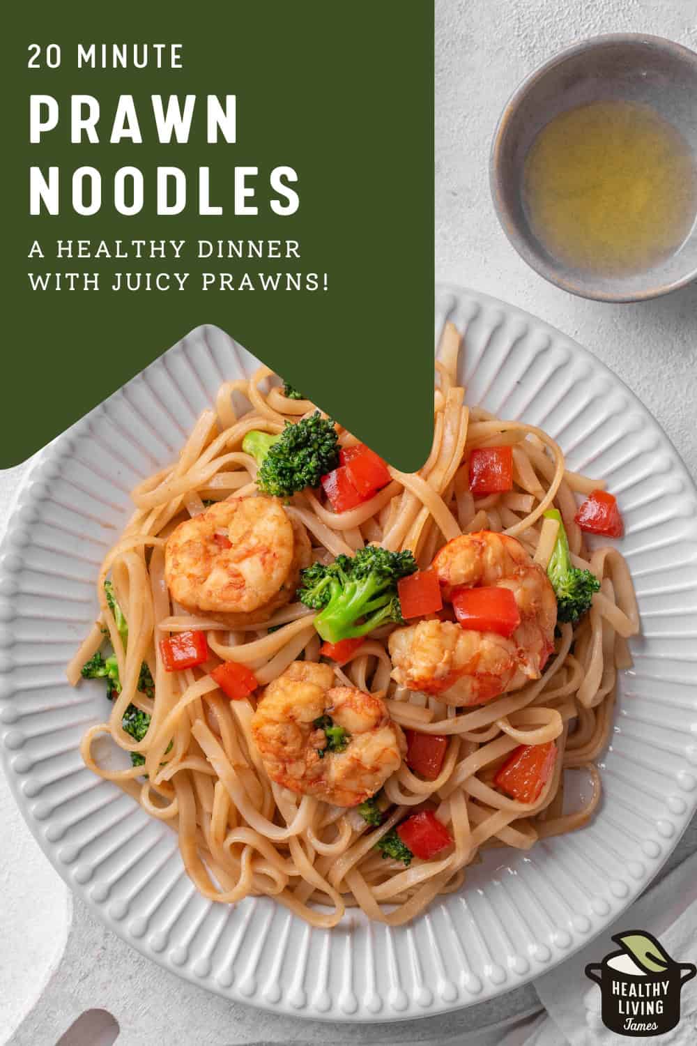 Easy Prawn Noodles (in 15 minutes!) - Healthy Living James