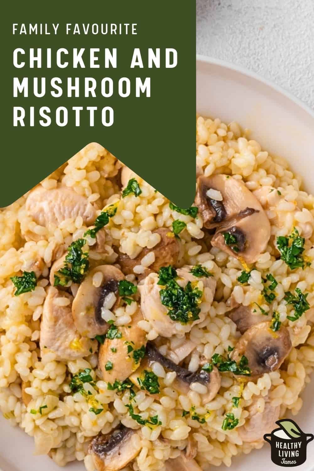 Easy Chicken and Mushroom Risotto - Healthy Living James