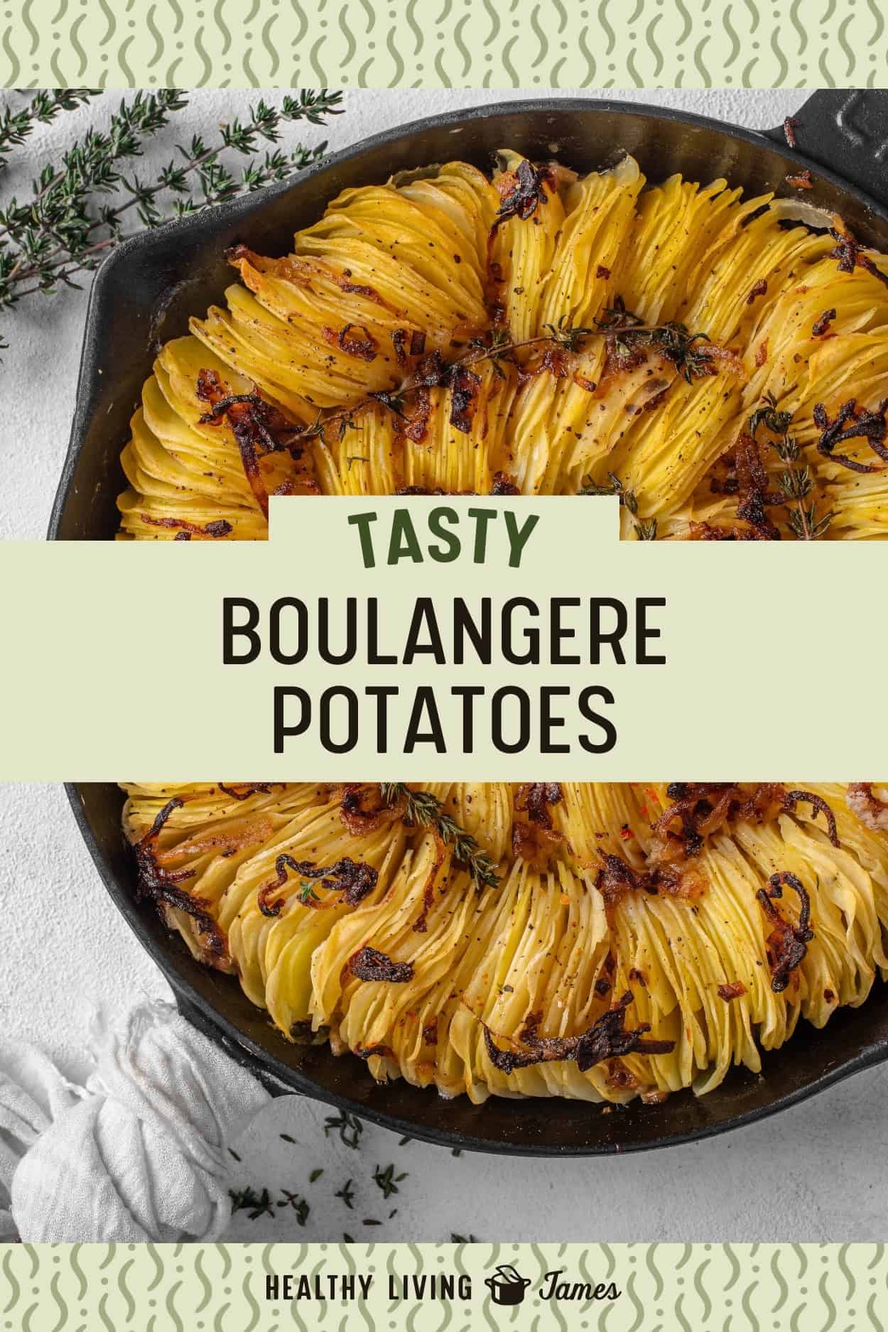 Boulangere Potatoes - Healthy Living James