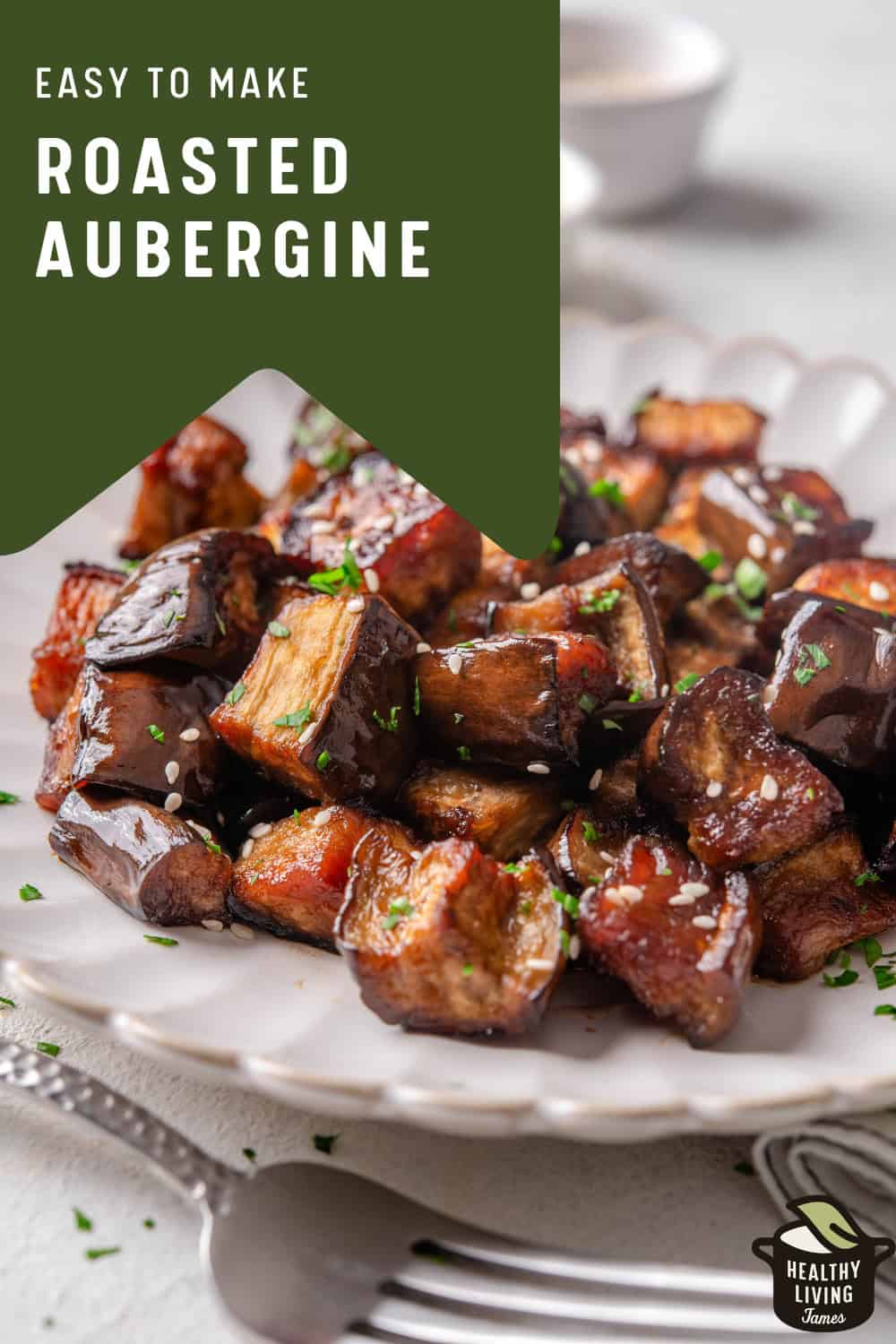 Easy Roasted Aubergine - Healthy Living James