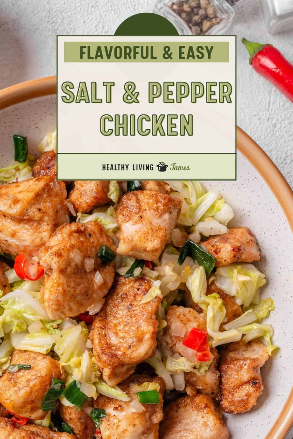 Easy Salt and Pepper Chicken - Healthy Living James