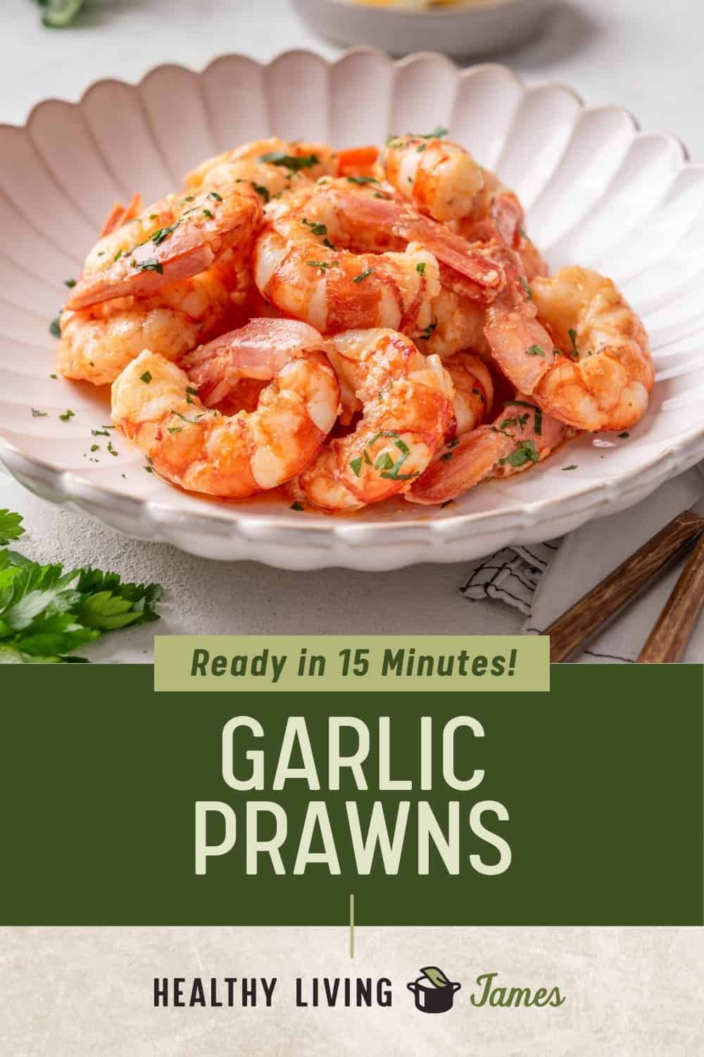 Quick Garlic Prawns (Shrimp) - Healthy Living James